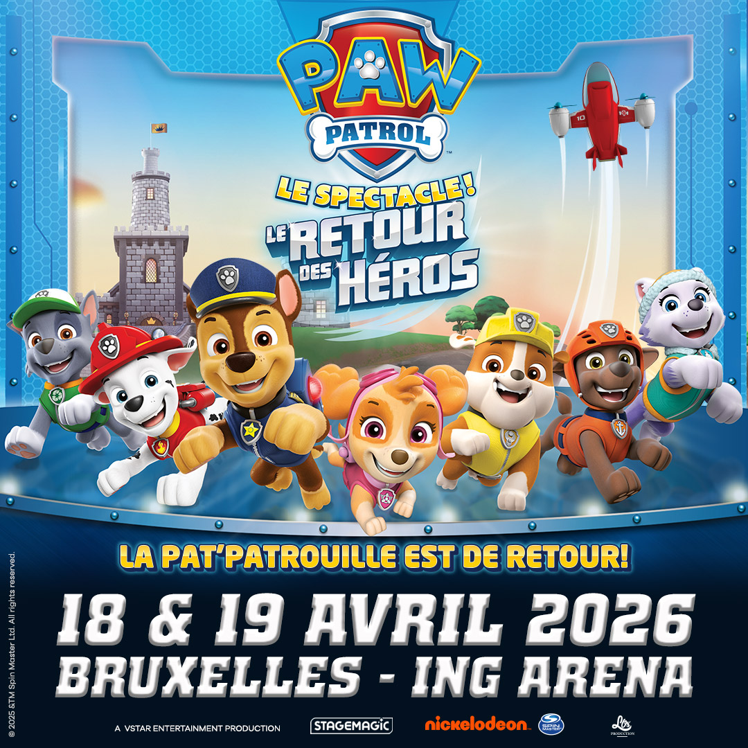 Pat’ Patrouille le spectacle ! « Le Retour des Héros » | Visit Brussels